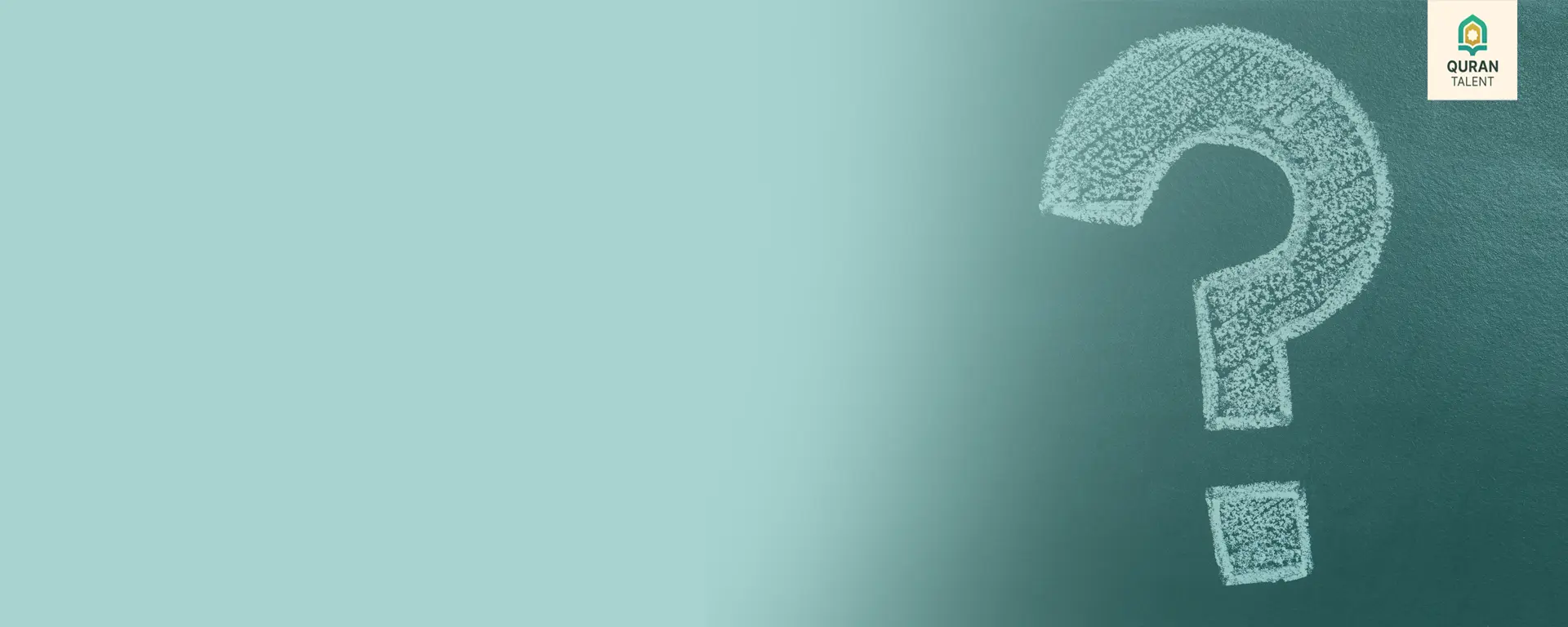 Quran talent | Frequently Asked Questions (FAQs)